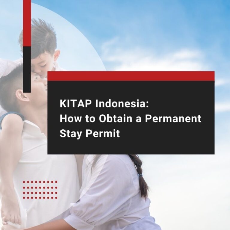 KITAP Indonesia: A Guide to Getting a Permanent Stay Permit