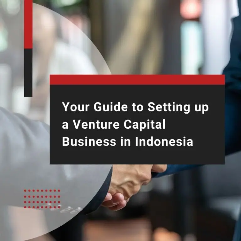 Venture Capital Indonesia: How to Set up This Business