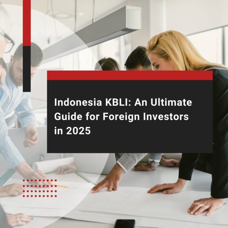 KBLI 2025: An Ultimate Guide for Foreign Investors