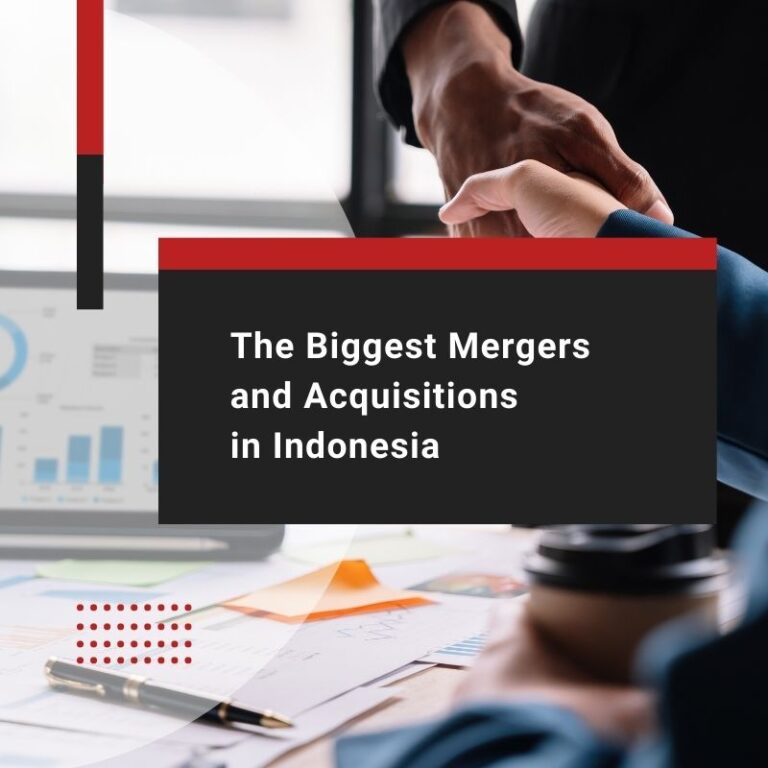 The Biggest Mergers and Acquisitions in Indonesia