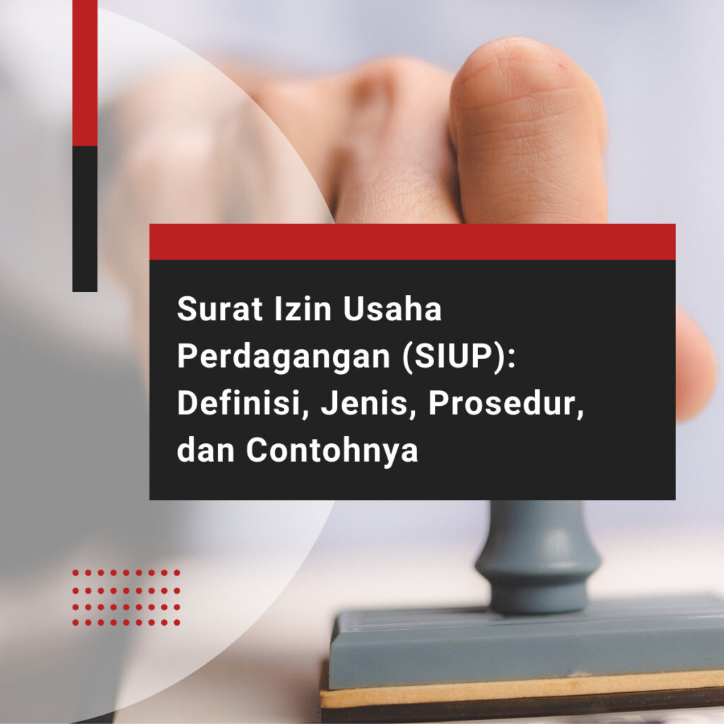 Memahami Surat Izin Usaha Perdagangan di Indonesia