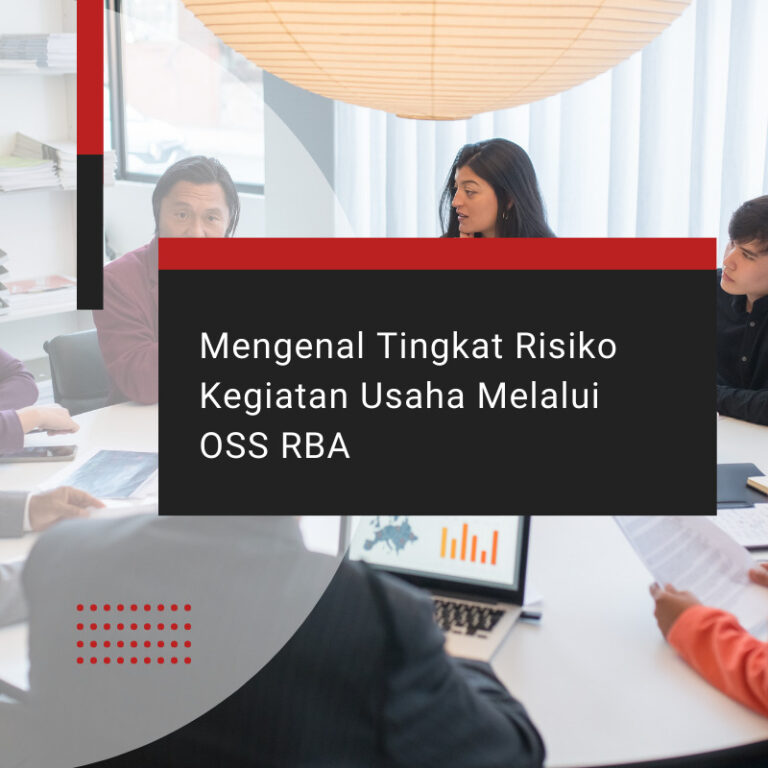 OSS RBA: Ketahui Risiko Kegiatan Usaha di Indonesia