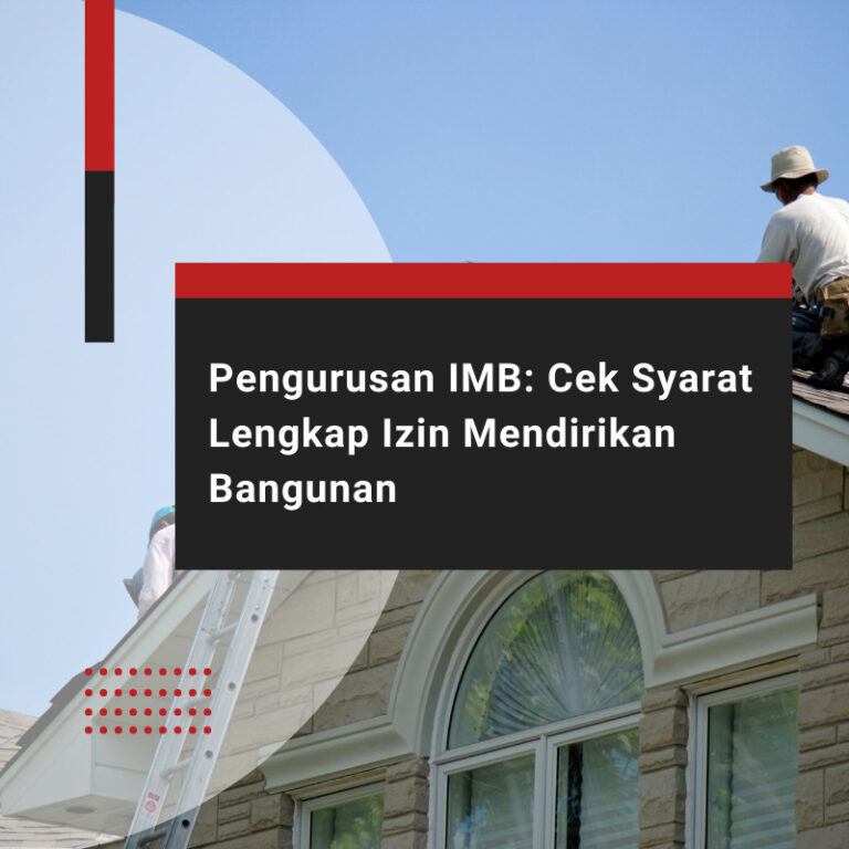 Pengurusan IMB: Cek Syarat Lengkap Izin Mendirikan Bangunan
