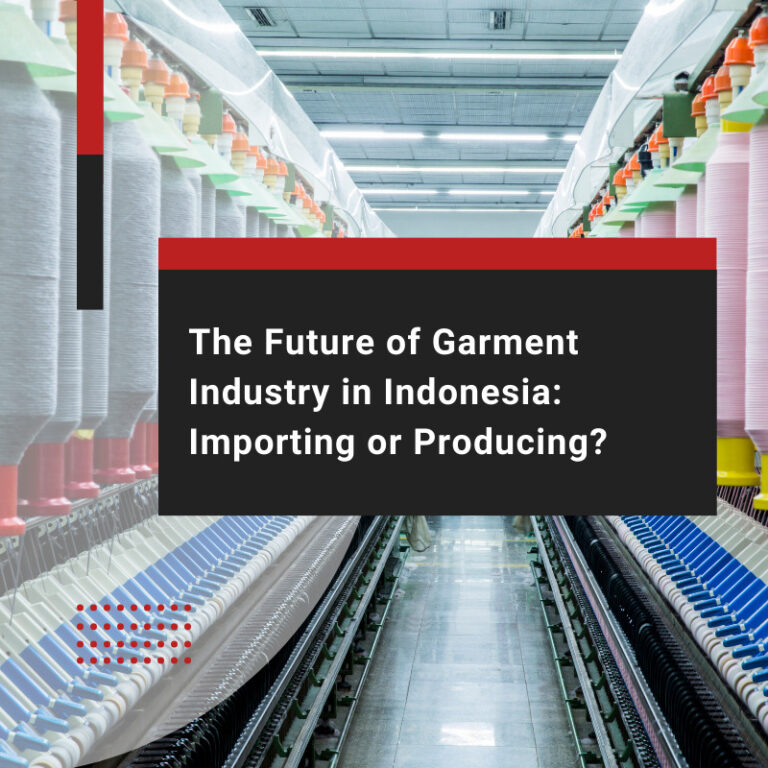 The Future of Garment Industry in Indonesia