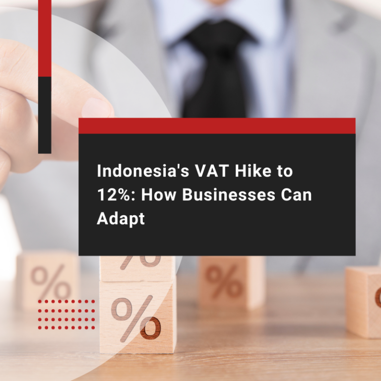 12% VAT Rate in Indonesia: What Businesses Need to Prepare