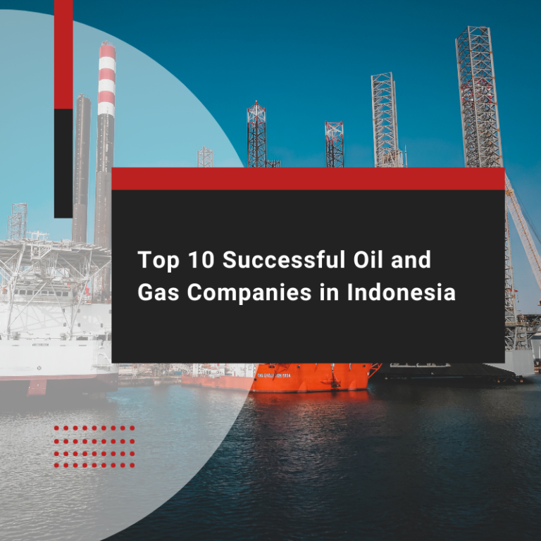 Gas Company in Indonesia: Top 10 Industry Leaders