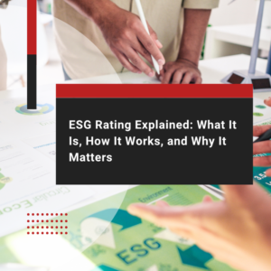 ESG Rating Guide: Meaning, Process & Benefits