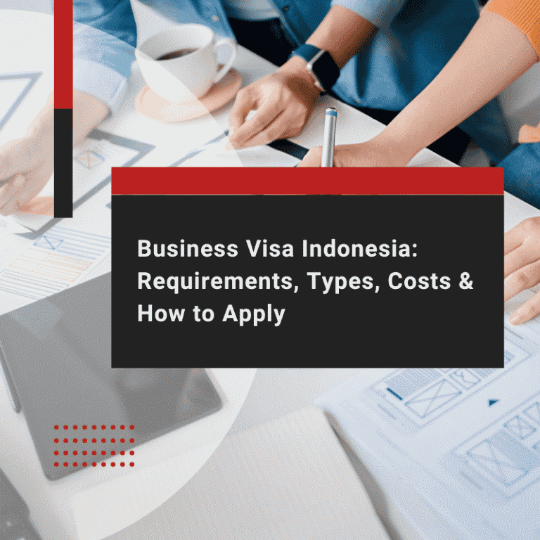Business Visa Indonesia: Types, Rules & How to Apply